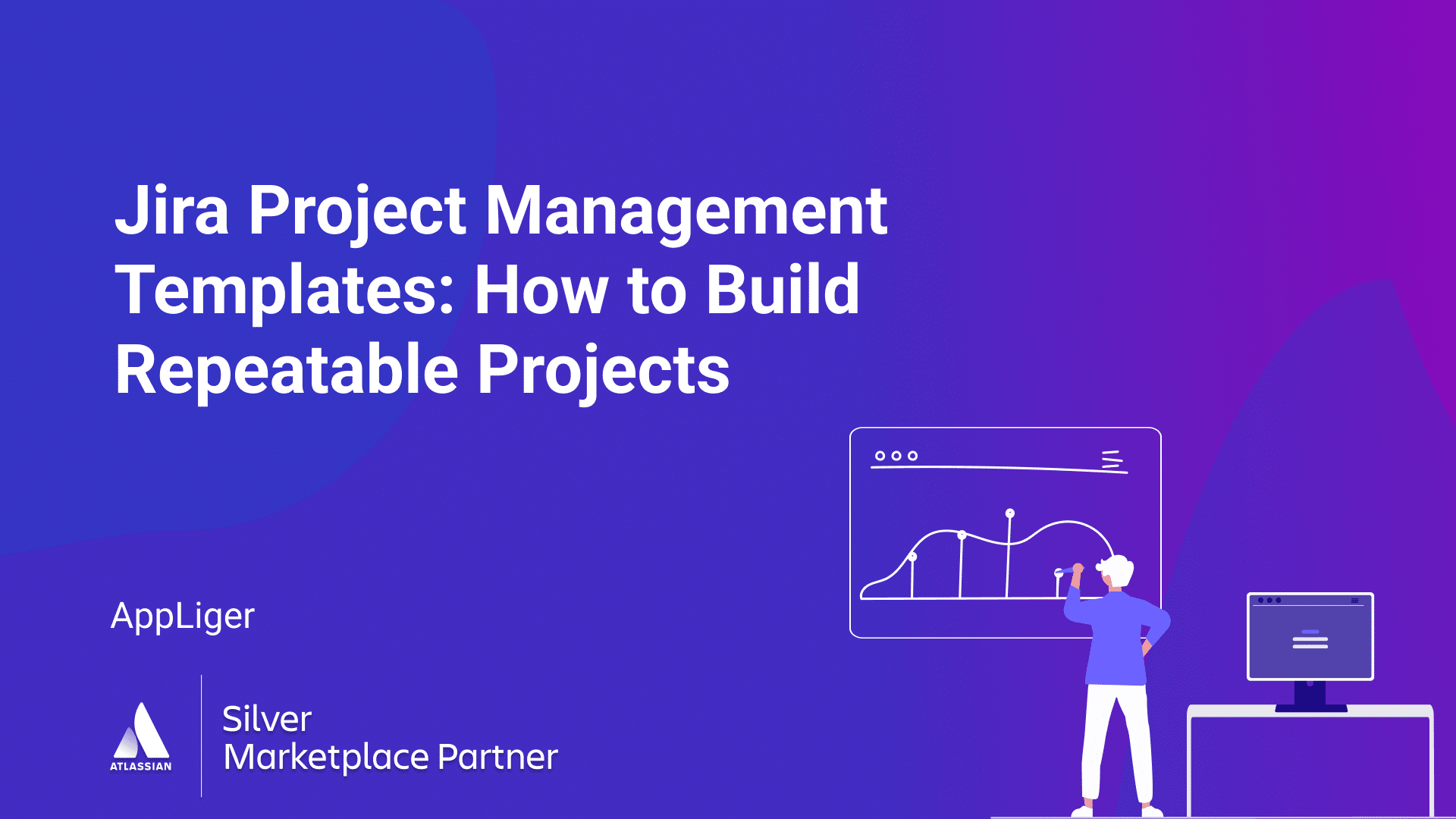 Jira Project Management Templates: How to Build Repeatable Projects